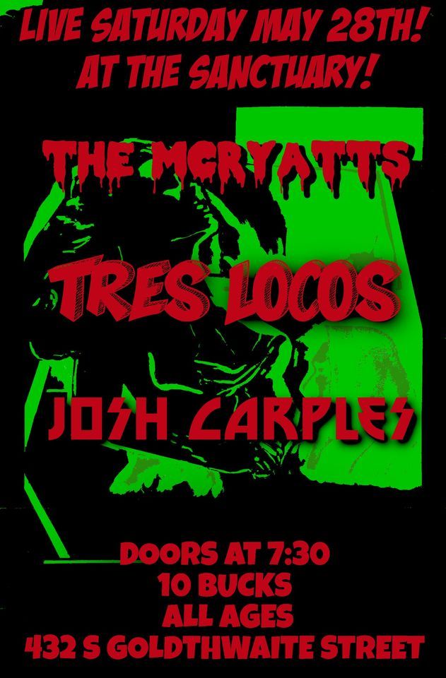 Tres Locos, The McRyatts and Josh Carples live! at The Sanctuary ...