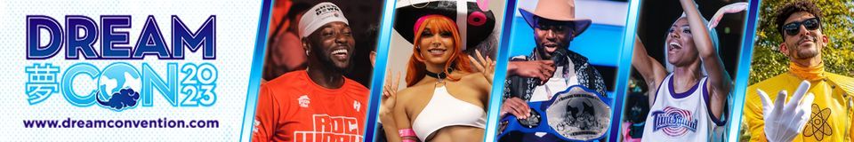 Dreamcon 2023 | Austin Convention Center | July 28, 2023