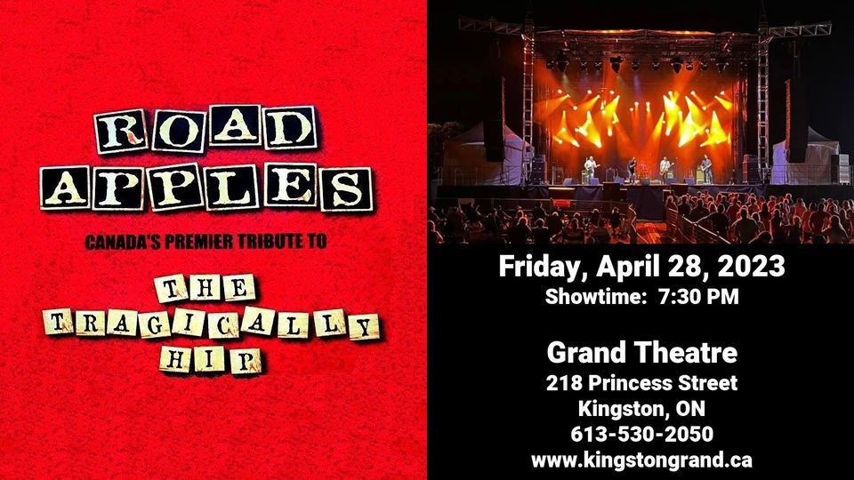 Road Apples - A Tribute to the Music of The Tragically Hip | Kingston ...