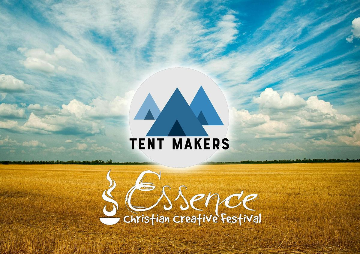 Essence Christian Creative Festival 2026 Tent Makers at The St Madoc ...