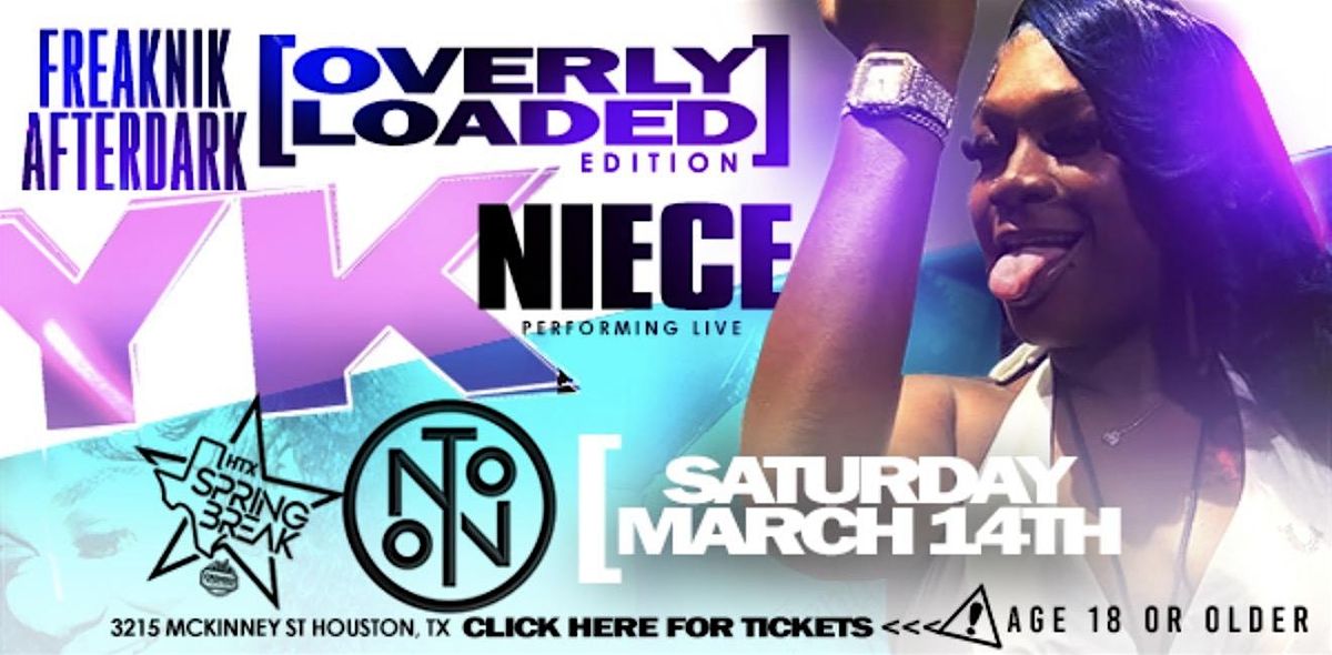 YK NIECE LIVE - OVERLY LOADED SPRING BREAK HOUSTON TAKEOVER at NOTO ...