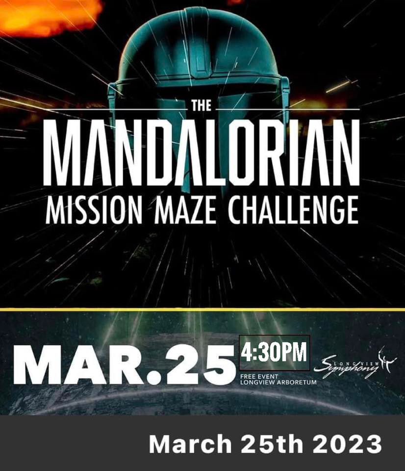 Mandalorian Mission Maze Challenge | Longview Arboretum and Nature ...