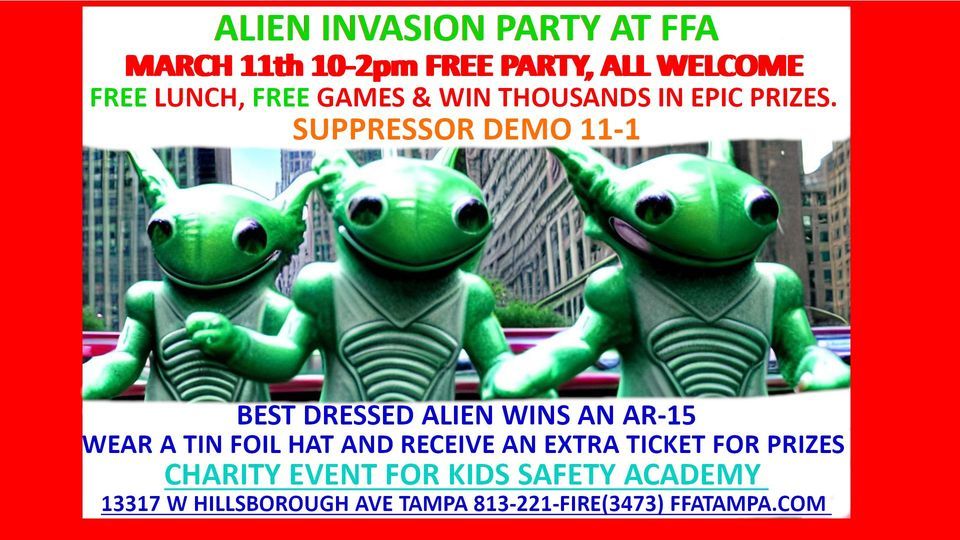 FREE PARTY AT FFA. ALIEN INVASION. FREE FOOD AND THOUSANDS IN PRIZES ...