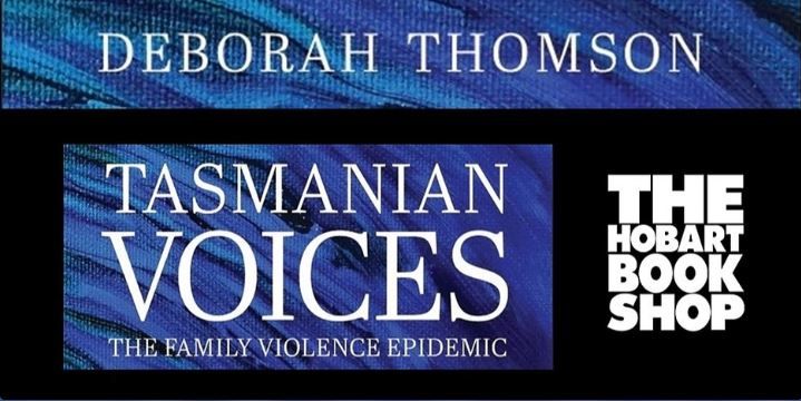 Book Launch Tasmanian Voices The Family Violence Epidemic: A Collection ...