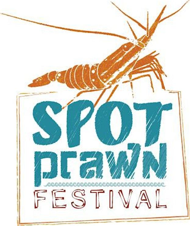 Spot Prawn Festival 2026 at False Creek Fishermen's Wharf, Vancouver on ...