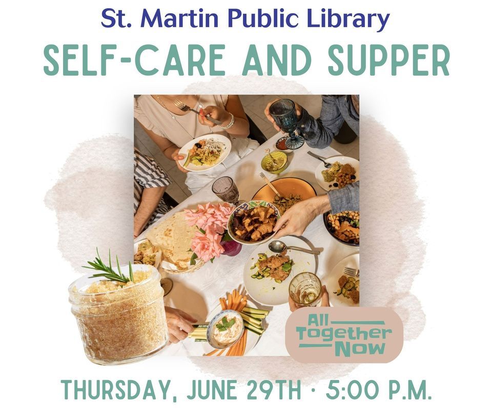 Adult Self-Care and Supper - Summer Library Program 2023 at St Martin ...