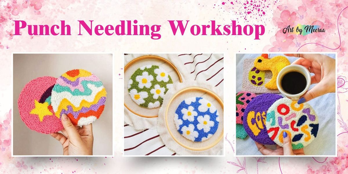 Punch Needling Workshop at Birla Opus Paint Studio: Mumbai on 4th ...