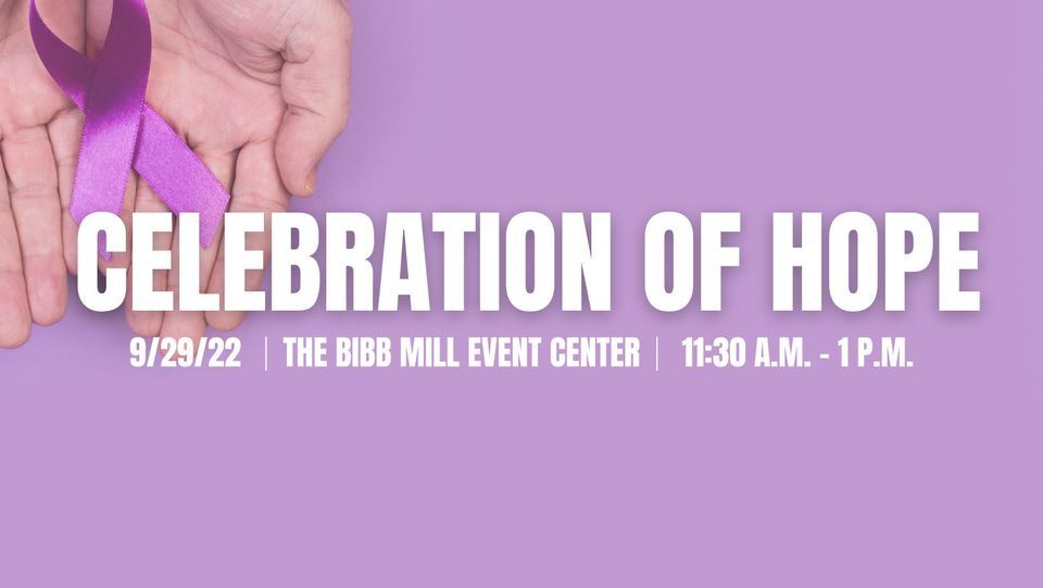 2022 Celebration of Hope at The Bibb Mill, Columbus on 29th September, 2022