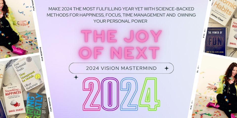 The Joy of Next 2024 Vision Mastermind | 501 North Broadway,Edmond ...