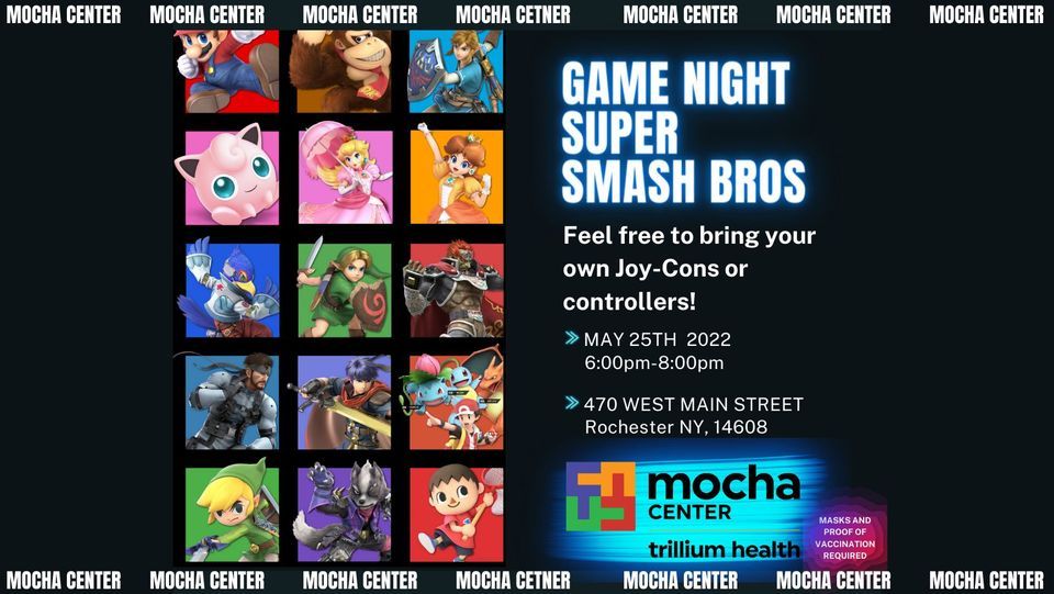 Game Night - Super Smash Bros | The MOCHA Center - Rochester | May 25, 2022