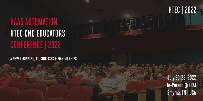Haas Automation HTEC Educators Conference 2022 | 663 Ken Pilkerton ...