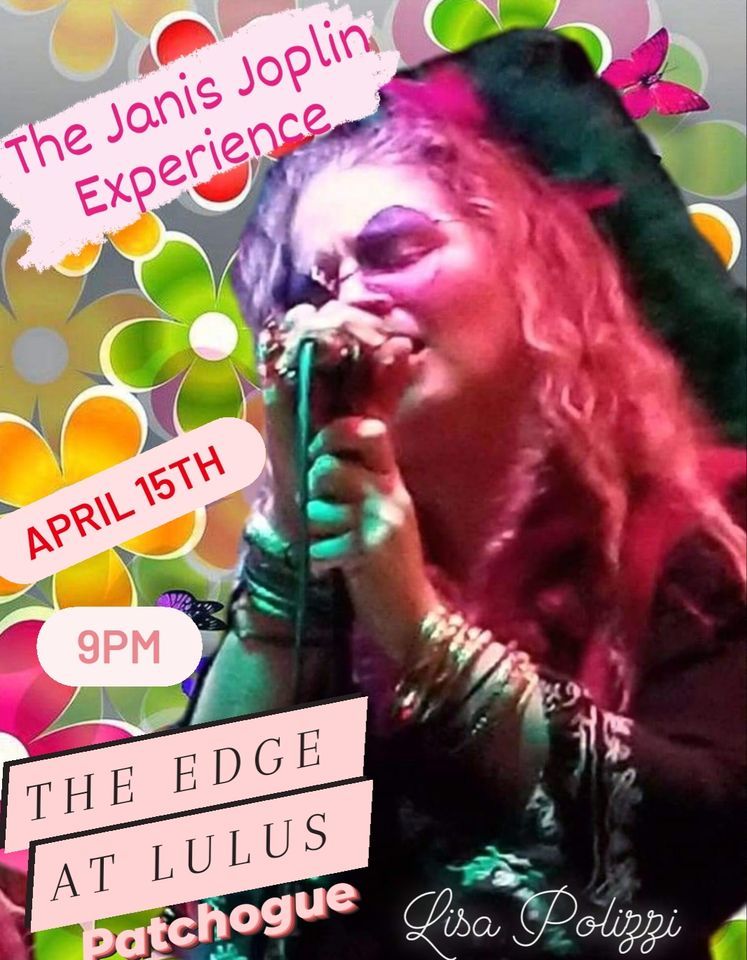 The Janis Joplin Experience starring Lisa Polizzi at The Edge At Lulu's ...