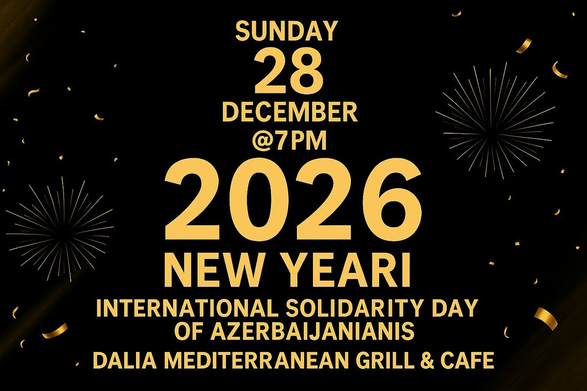 AACA Solidarity Day of World Azerbaijanis and New Year Party 2026 at ...