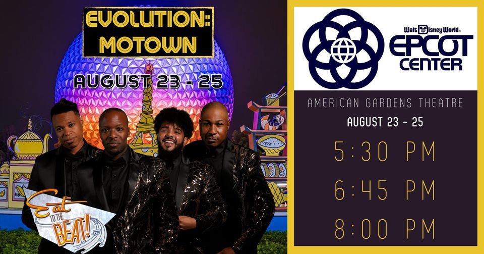 EVOLUTION: MOTOWN @ EPCOT | EPCOT (200 Epcot Center Drive, Lake Buena ...