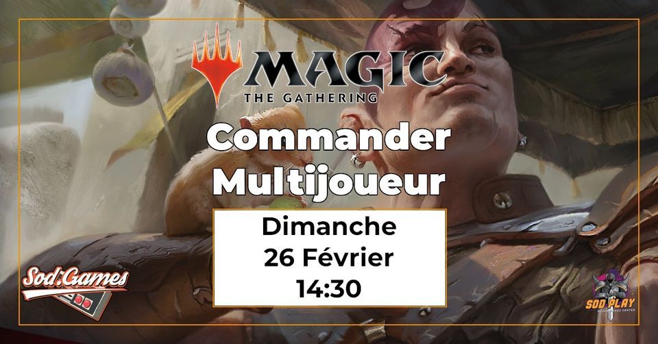 Magic: the Gathering - Tournoi Commander multijoueur - SOD PLAY & SOD ...