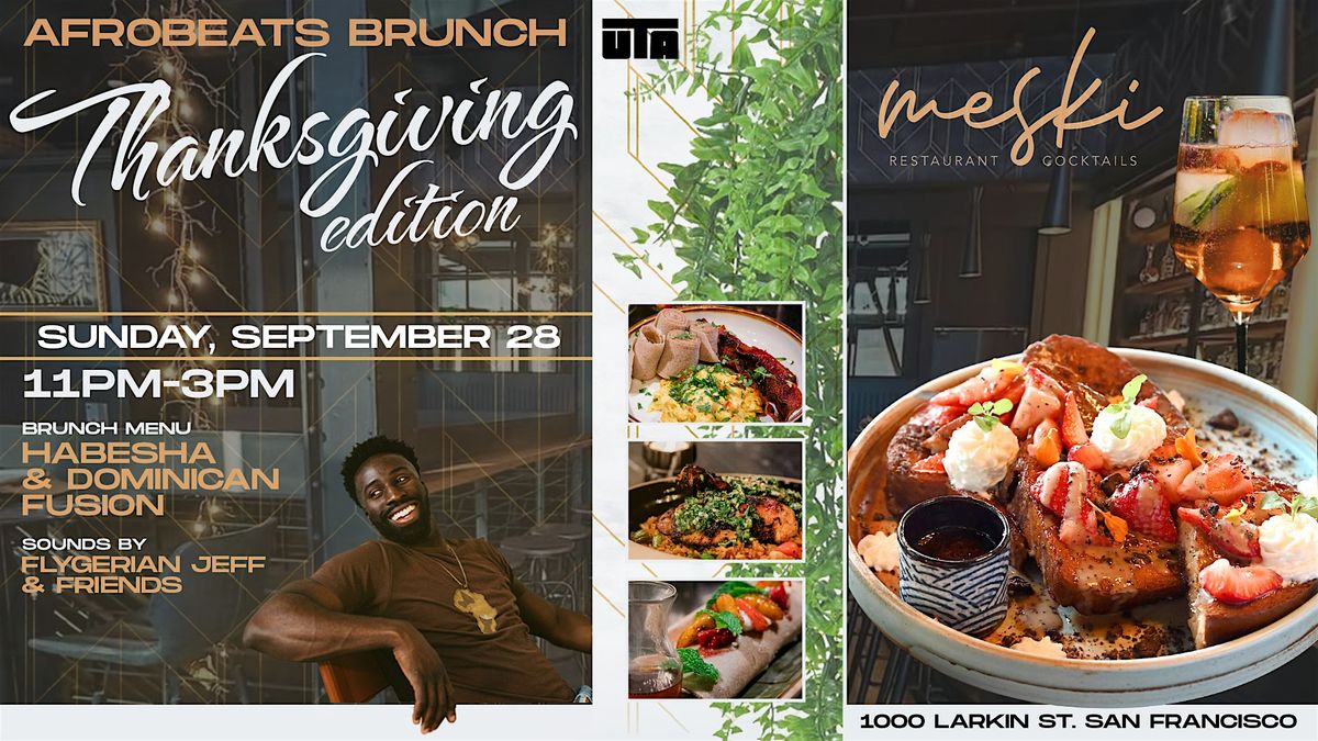 Afrobeats Brunch: Thanksgiving Edition at Meski, San Francisco on 30th ...