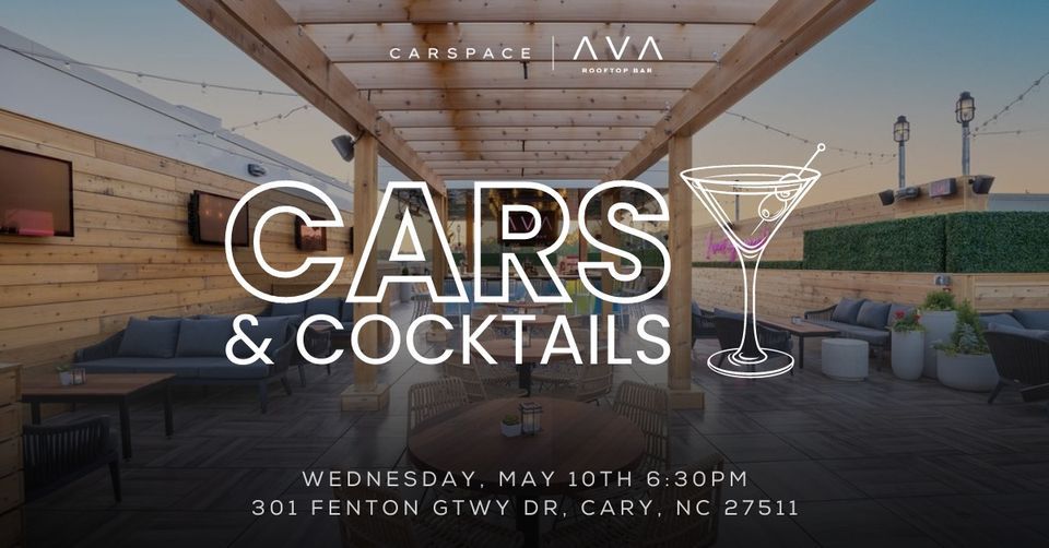 Cars & Cocktails | AVA Rooftop Bar at AVA Rooftop Bar Cary on 10th May ...