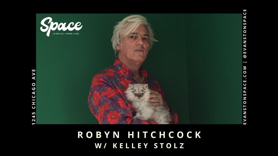 Robyn Hitchcock with Kelley Stolz at Space at Evanston SPACE on 29th ...