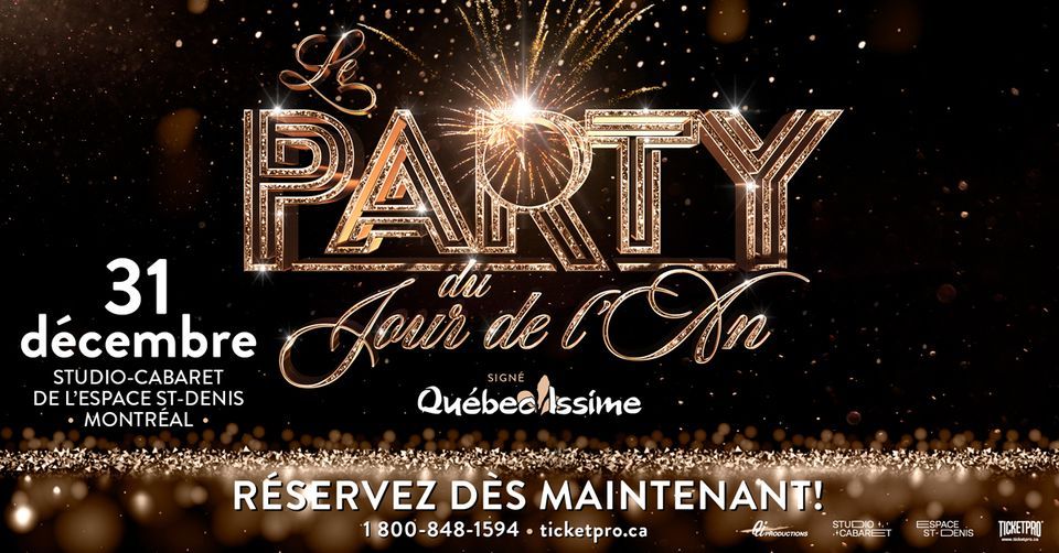 Le PARTY du jour de lan signé Québec Issime à Montréal at Espace St ...