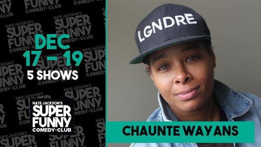 Chaunte Wayans at Nate Jackson’s Super Funny Comedy Club, Tacoma on ...