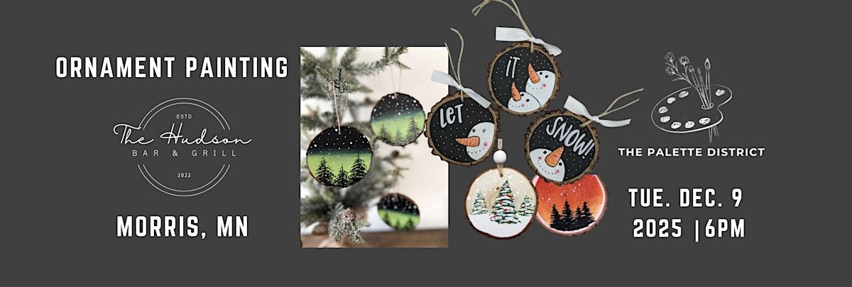 Paint & Sip - Christmas Ornaments - Festive Fun at the Hudson in Morris ...