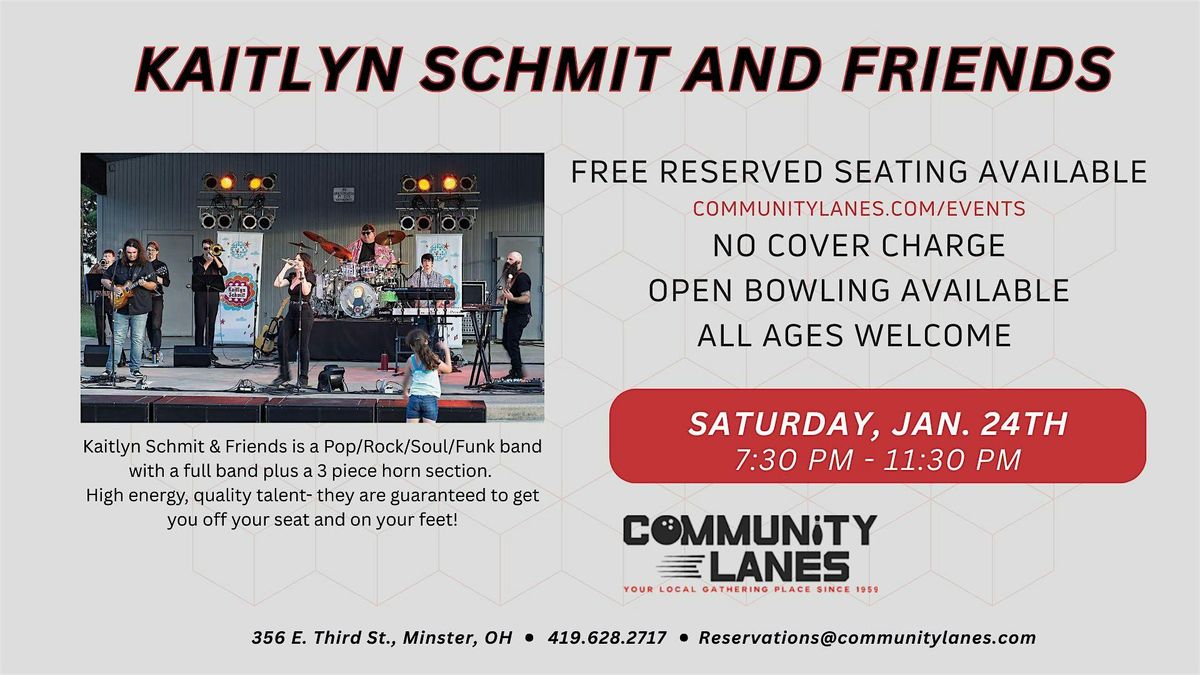 Kaitlyn Schmit & Friends: Saturday, 1-24-2026 at Community Lanes in ...