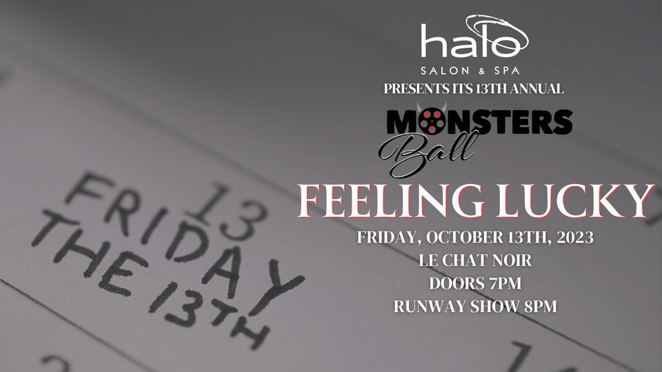 Halo Presents Its 13th Annual Monsters Ball: Feeling Lucky at Le Chat ...