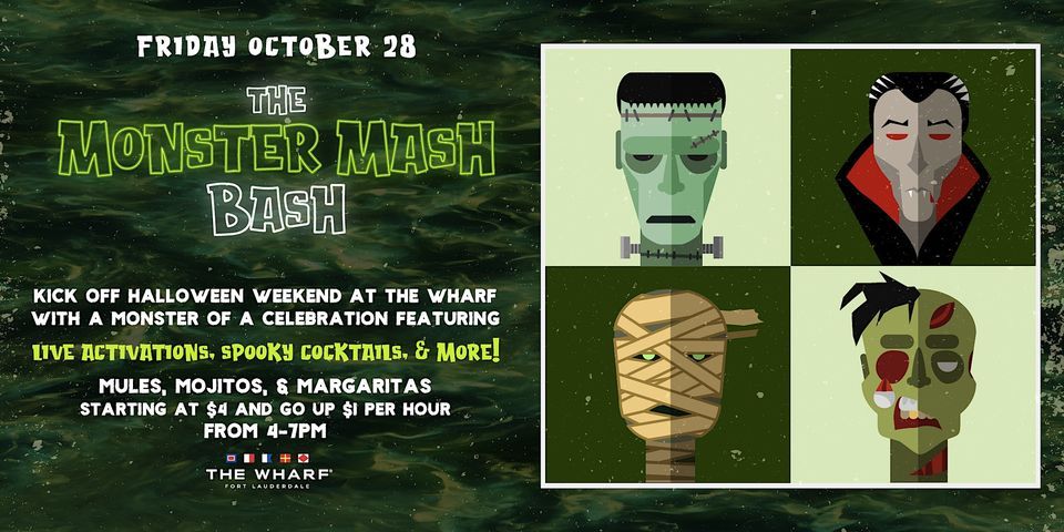 Monster Mash Bash | The Wharf Fort Lauderdale | October 28, 2022