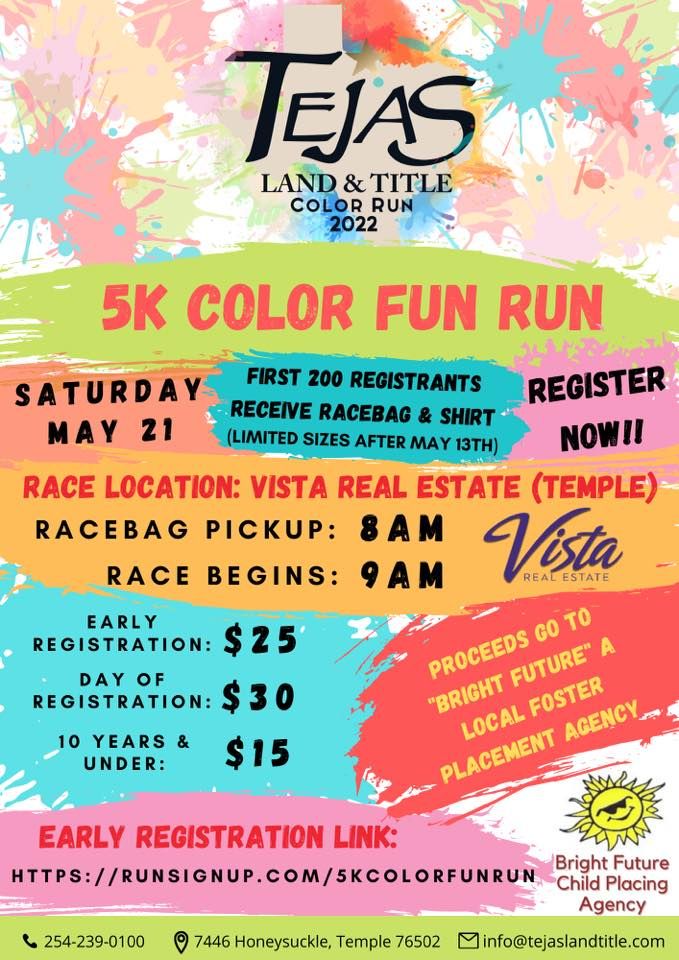 Tejas 5K Color Fun Run! at 7446 Honeysuckle Dr, Temple, TX 76502-5599 ...