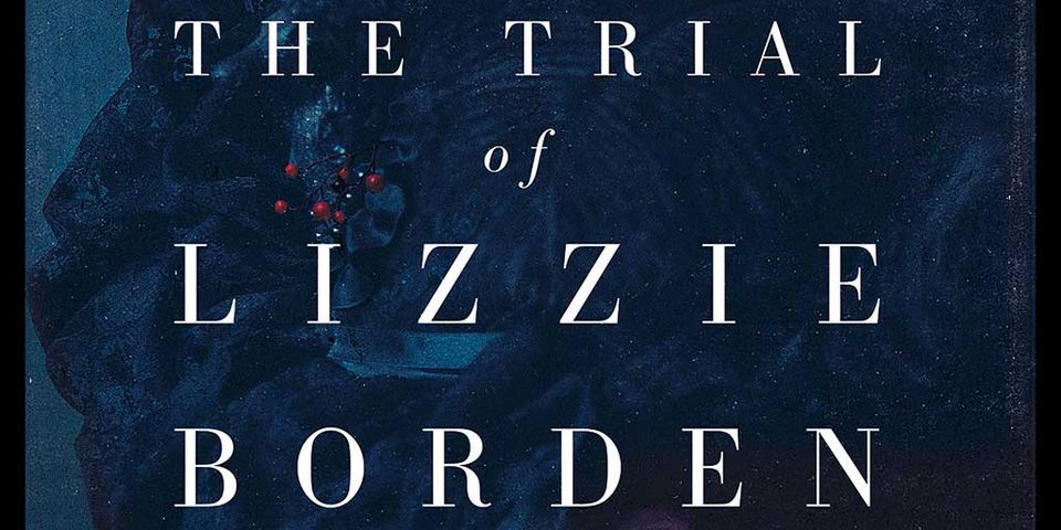 True Crime Book Club: The Trial of Lizzie Borden | Brown & Dickson ...