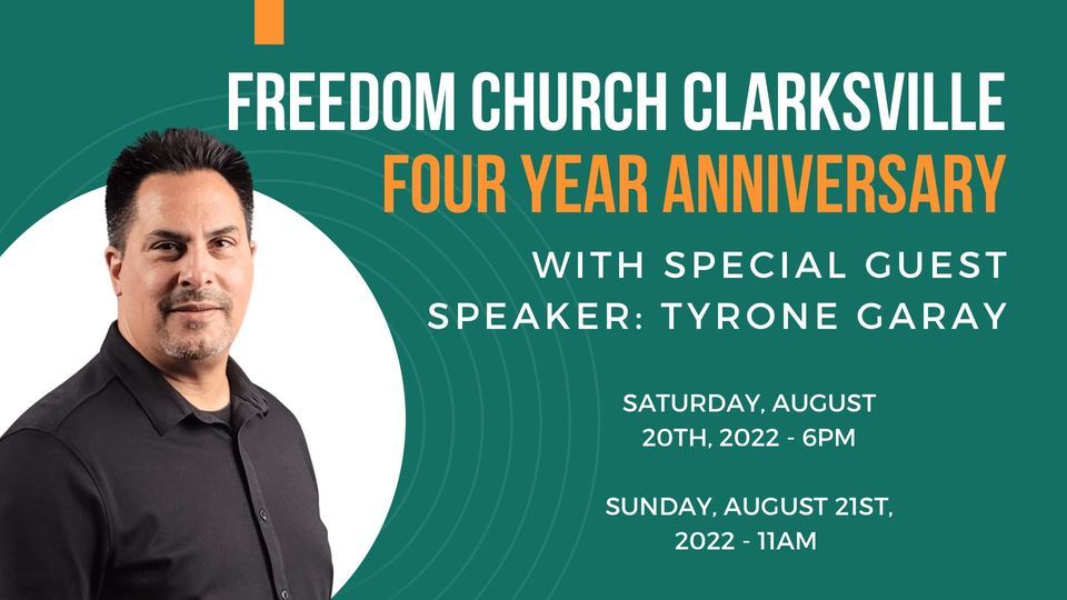 Freedom Church 4 Year Anniversary with Special Guest Pastor Tyrone ...