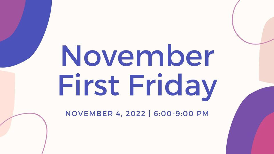 First Friday - November 2022 | Living Arts of Tulsa | November 4, 2022