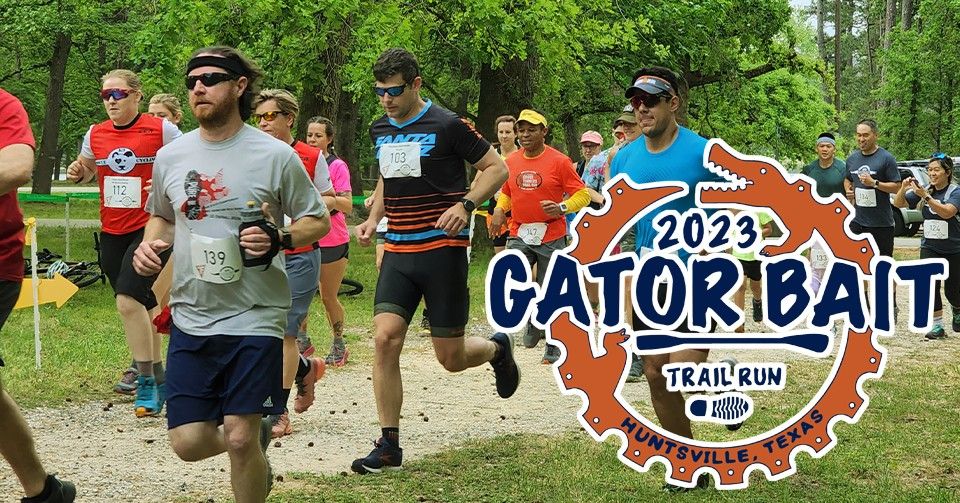 2023 Gator Bait Trail Run | Huntsville State Park | April 16, 2023