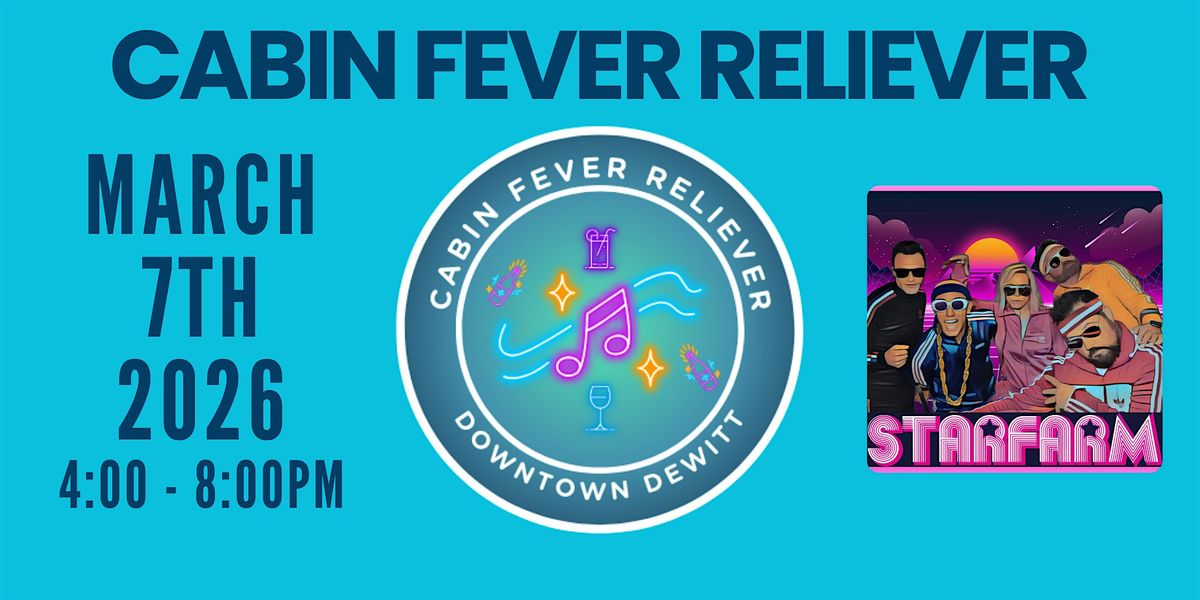 Cabin Fever Reliever 2026 at 116 S Bridge St, DeWitt on 7th March, 2026
