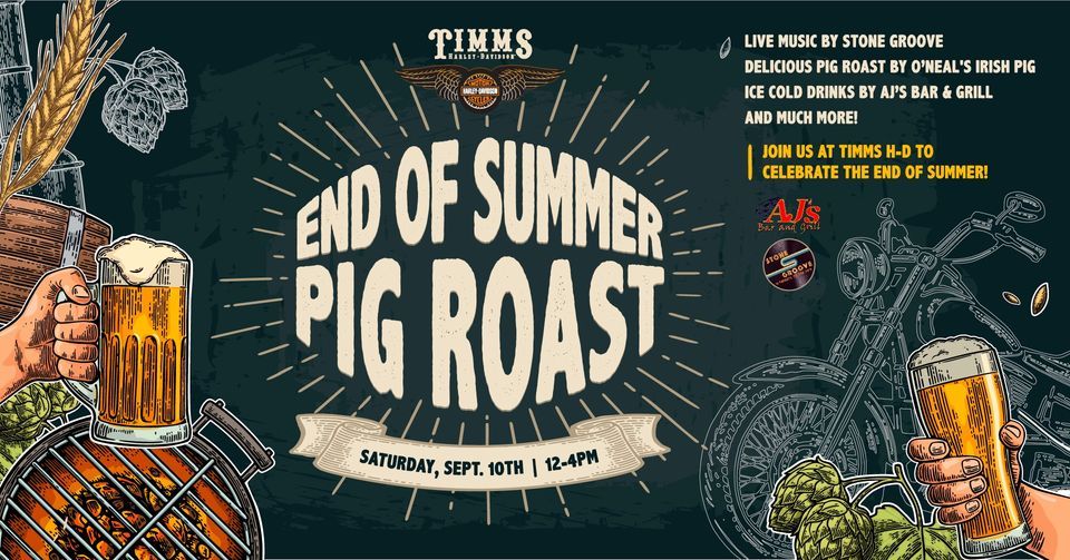 End of Summer Pig Roast | Timms Harley-Davidson of Anderson | September ...