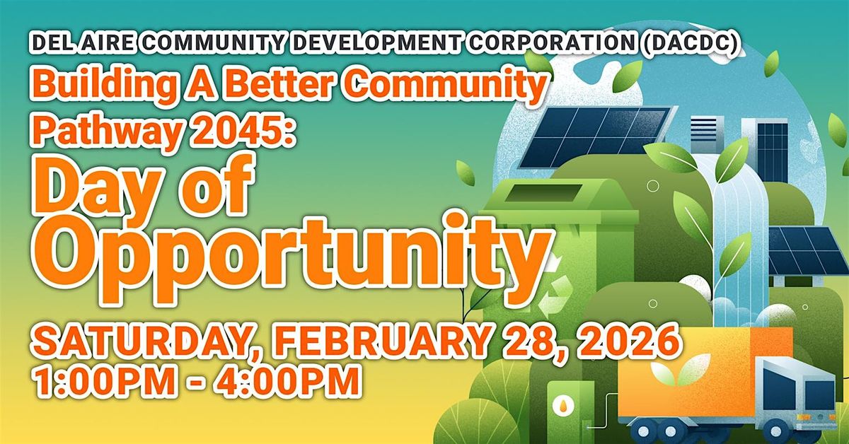 Building A Better Community Pathway 2045: Day of Opportunity at Del ...