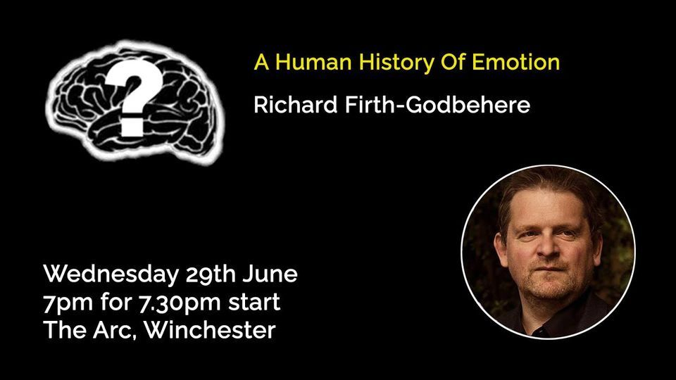 A Human History of Emotion - Richard Firth-Godbehere at The Arc ...