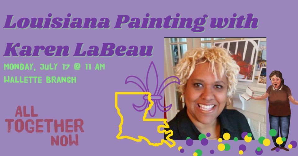 Louisiana Painting with Karen LaBeau at the Wallette Branch | Shreve ...