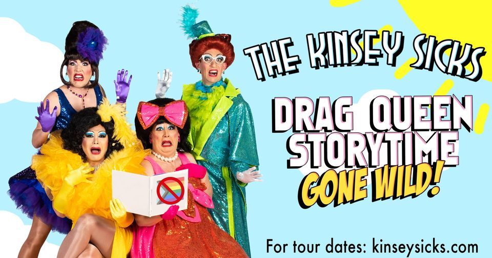 The Kinsey Sicks: Drag Queen Storytime Gone Wild! at Purple Room Supper ...