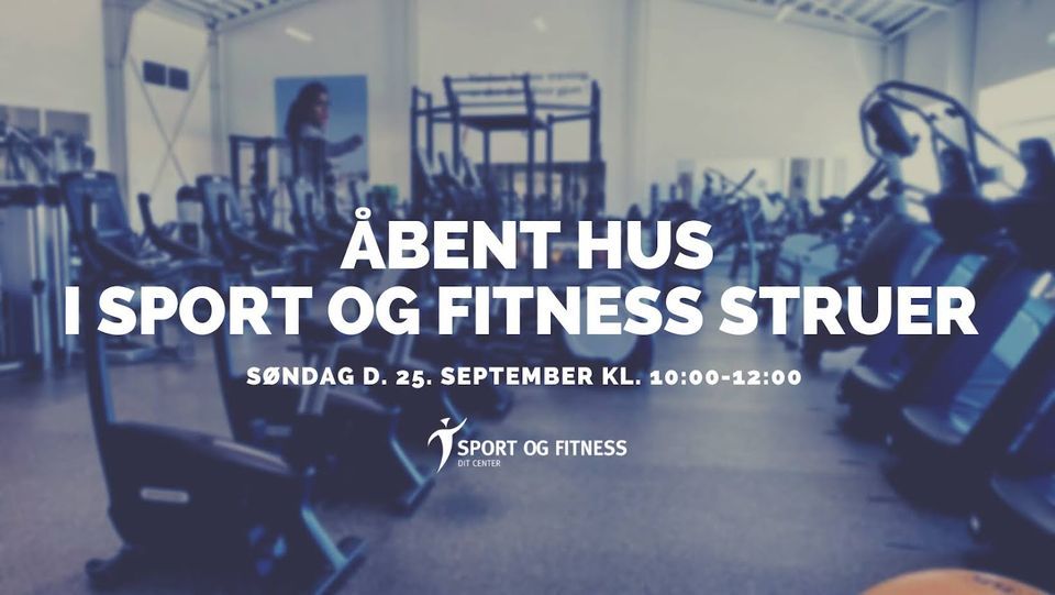 Åbent hus i Sport og Fitness Struer | Sport og Fitness Struer | September 25, 2022
