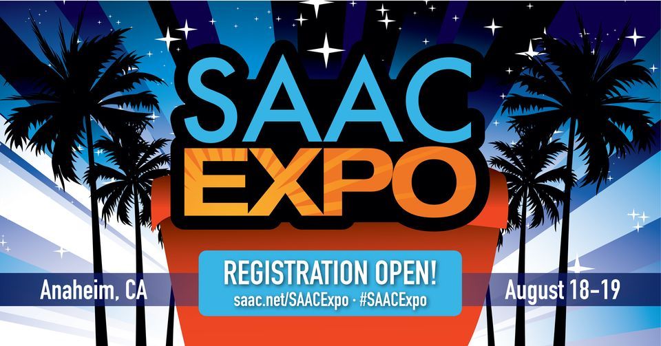 SAAC Expo 2022 | Anaheim Convention Center | August 18 to August 19