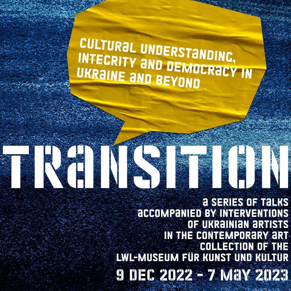 TRANSITION Talk #4 - Freedom and Perplexity. The Perebudova I | LWL-Museum für Kunst und Kultur ...
