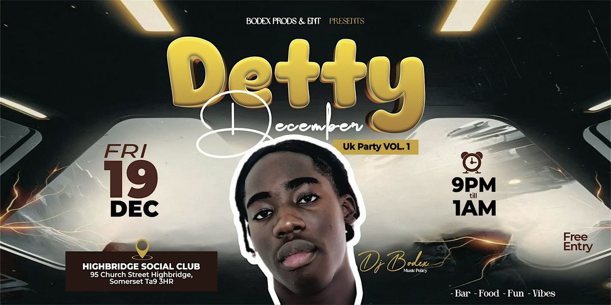 Detty December Vol.1 at Highbridge Social Club on 19th December, 2025