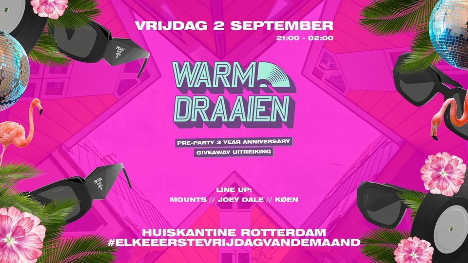WARMDRAAIEN & GIVEAWAY // 02 SEPTEMBER 2022 at Huiskantine, Rotterdam ...