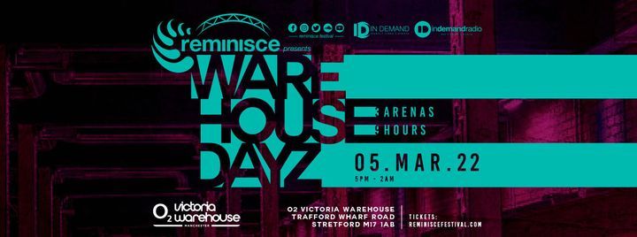 Reminisce Warehouse Days | Victoria Warehouse, Manchester, EN | March 5 ...