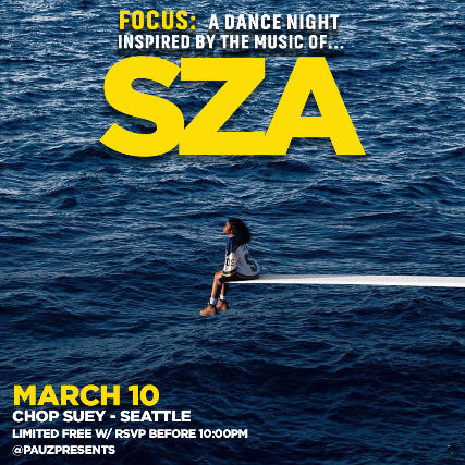 FOCUS: A Dance Night Inspired by the Music of SZA at Chop Suey, Seattle ...