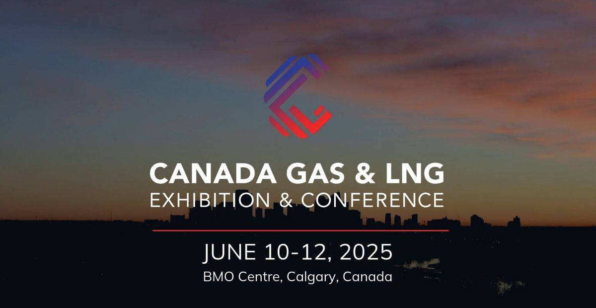 CANADA GAS & LNG EXHIBITION AND CONFERENCE 2025 | Vancouver Convention ...
