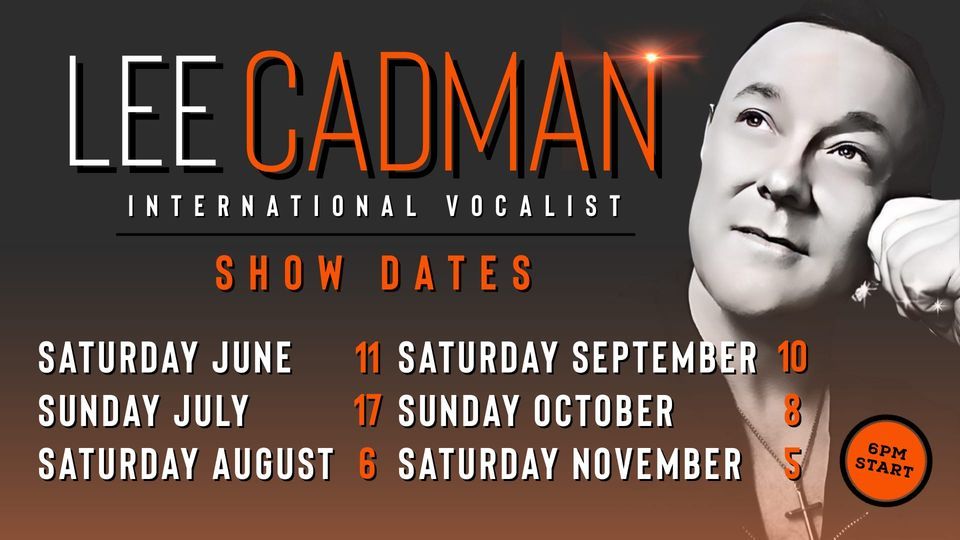 AN EVENING WITH LEE CADMAN | The Joe Longthorne MBE Museum North Pier ...