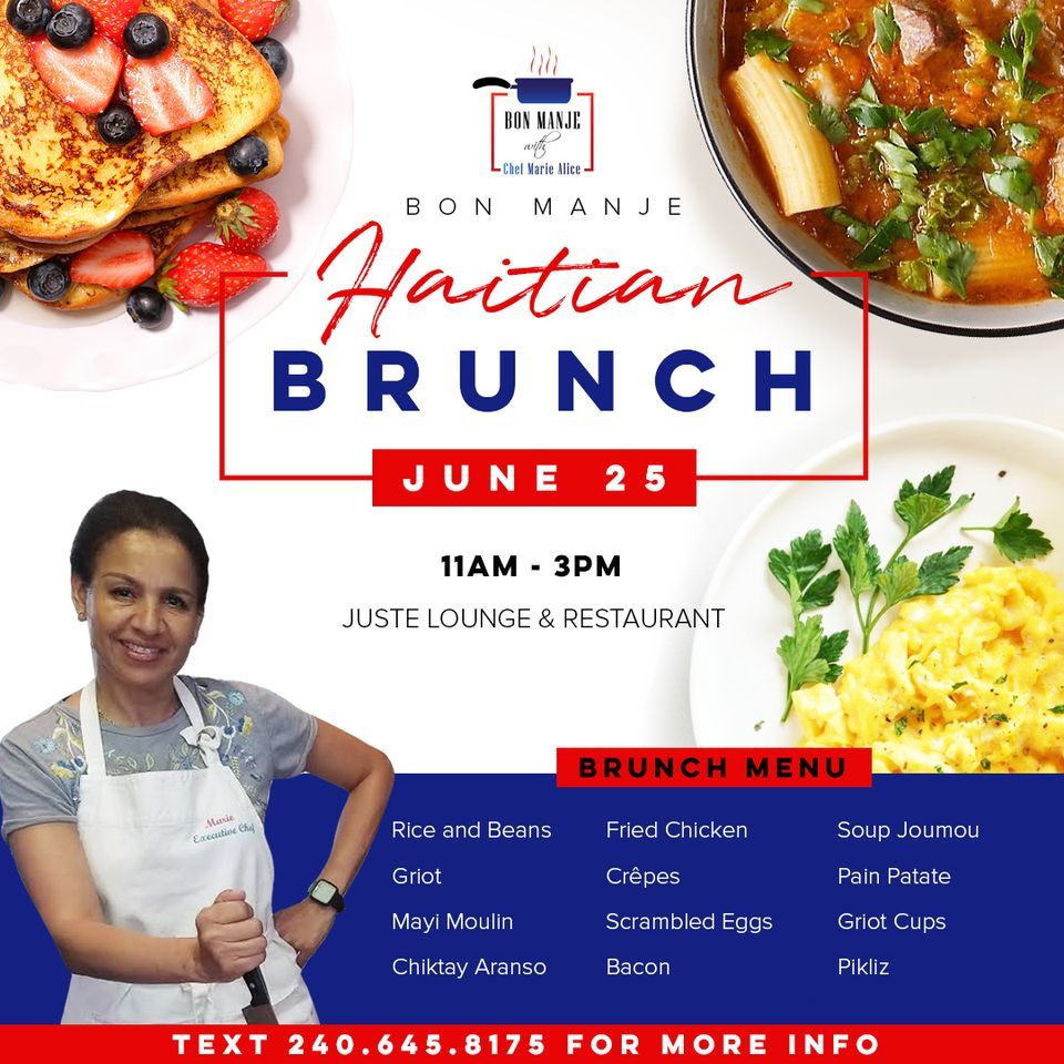 Bon Manje Haitian Brunch by Chef Marie Alice at Juste Lounge ...
