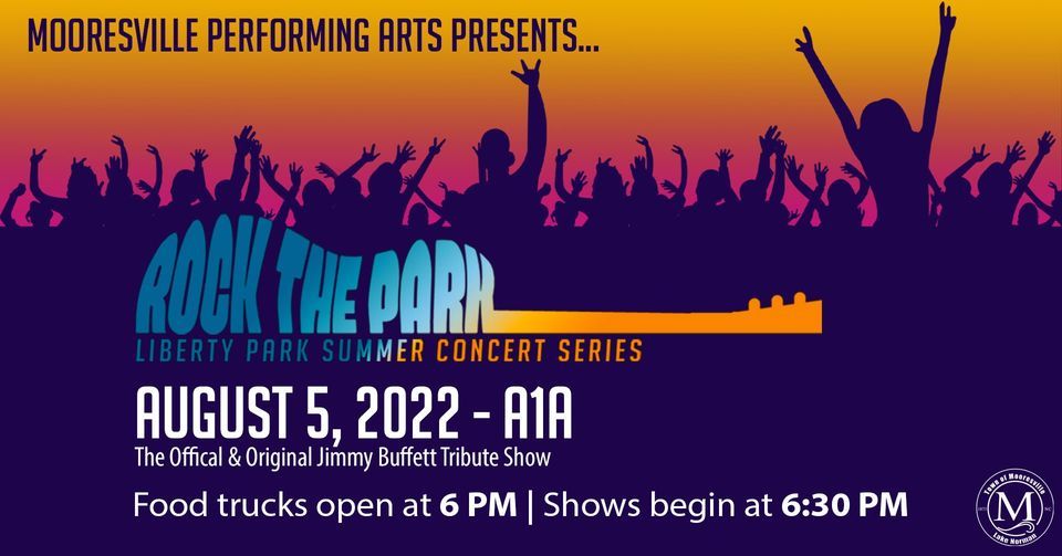 Rock the Park - A1A at Liberty Park, Mooresville on 5th August, 2022